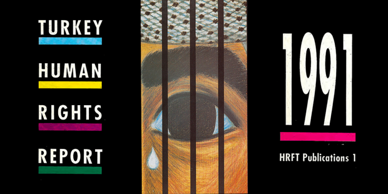 1991 - Turkey Human Rights Report - HRFT - Human Rights Foundation of ...